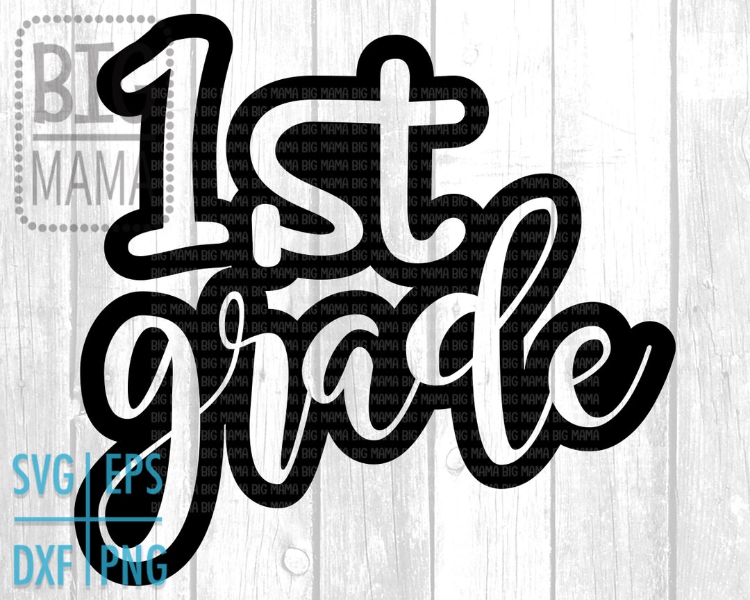 1st Grade Svg, Back to School Svg Svg Eps Png Dxf, Svg Files for Cricut ...