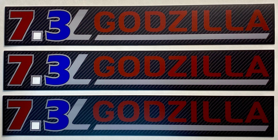 3 Godzilla 7.3 L ...badge..emblem.. Sticker.....fits Ford F250 TREMOR ...