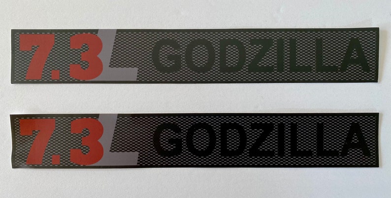 2 Godzilla 7.3 L ....truck Decal Stickers.....fits Ford F250 & F350 ...