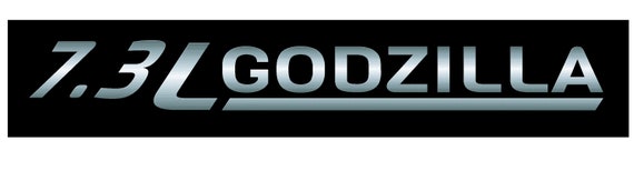 Godzilla 7.3 L ...badge..emblem.. Sticker.....fits Ford F250 & - Etsy