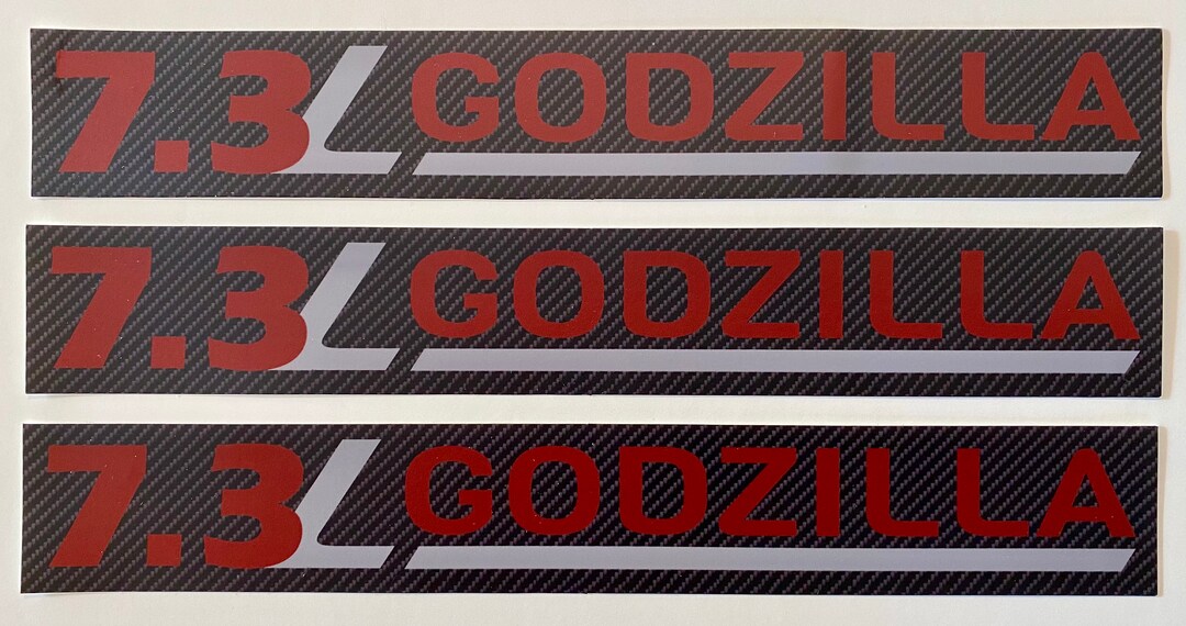 3 Godzilla 7.3 L ....truck Decal Sticker.....fits Ford F250 & F350 ...