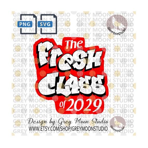 Class the Fresh Class of 2029 Fresh Class 2015 Graduation - Etsy