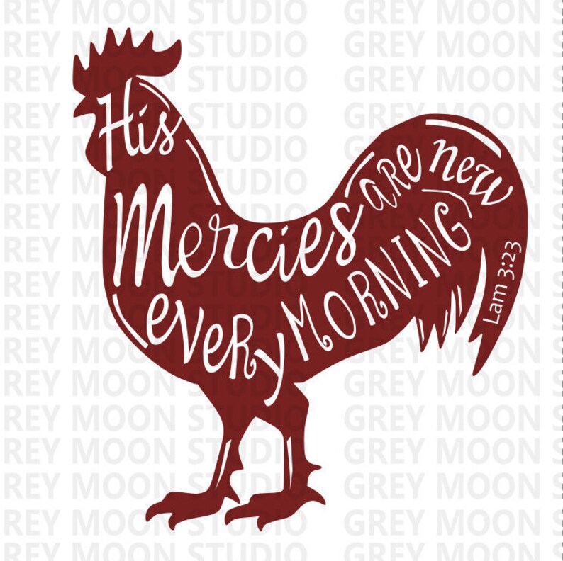 Religious Rooster Bible Saying Svg Dxf Png Lam 3:23 | Etsy