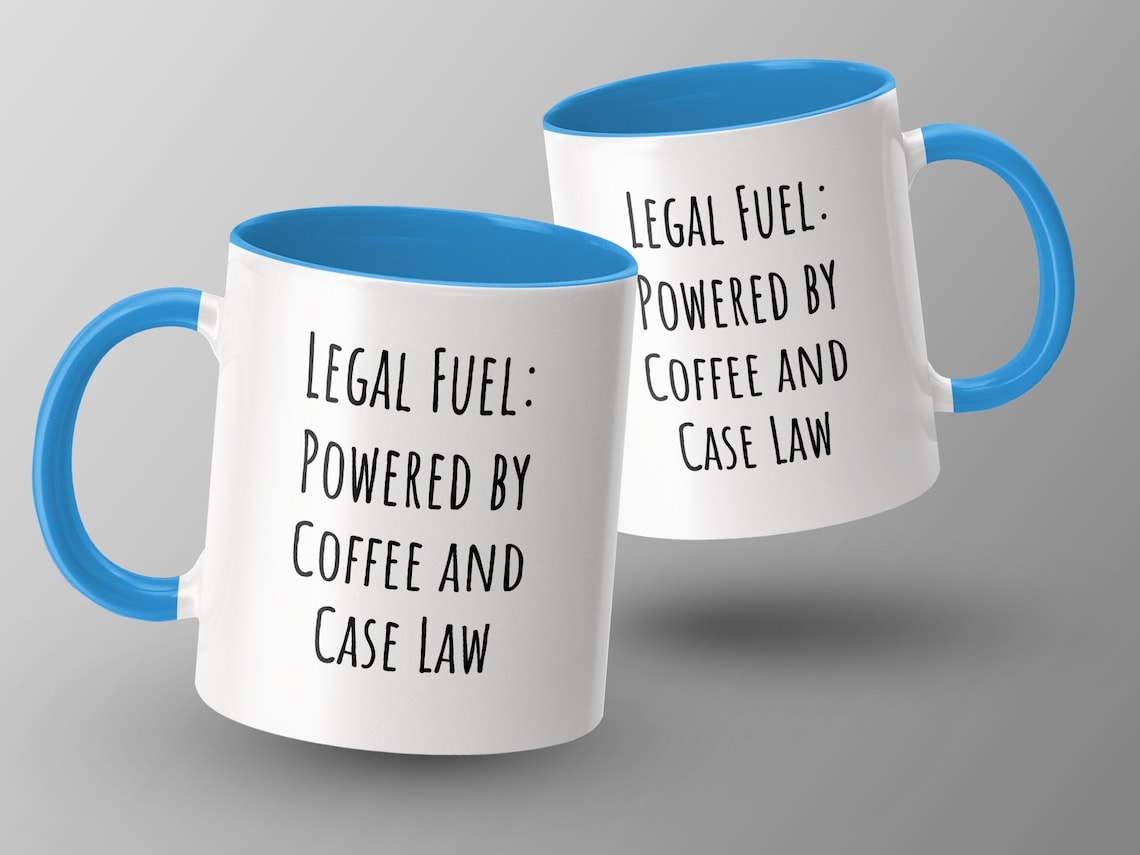 Lawyer Mug, Legal Fuel: Powered by Coffee and Case Law, Lawyer Gift ...