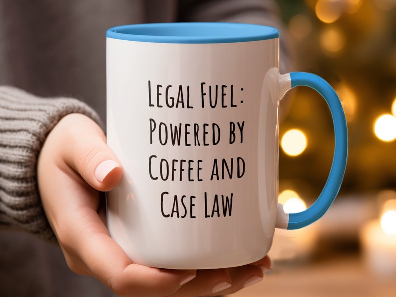 Lawyer Mug, Legal Fuel: Powered by Coffee and Case Law, Lawyer Gift ...