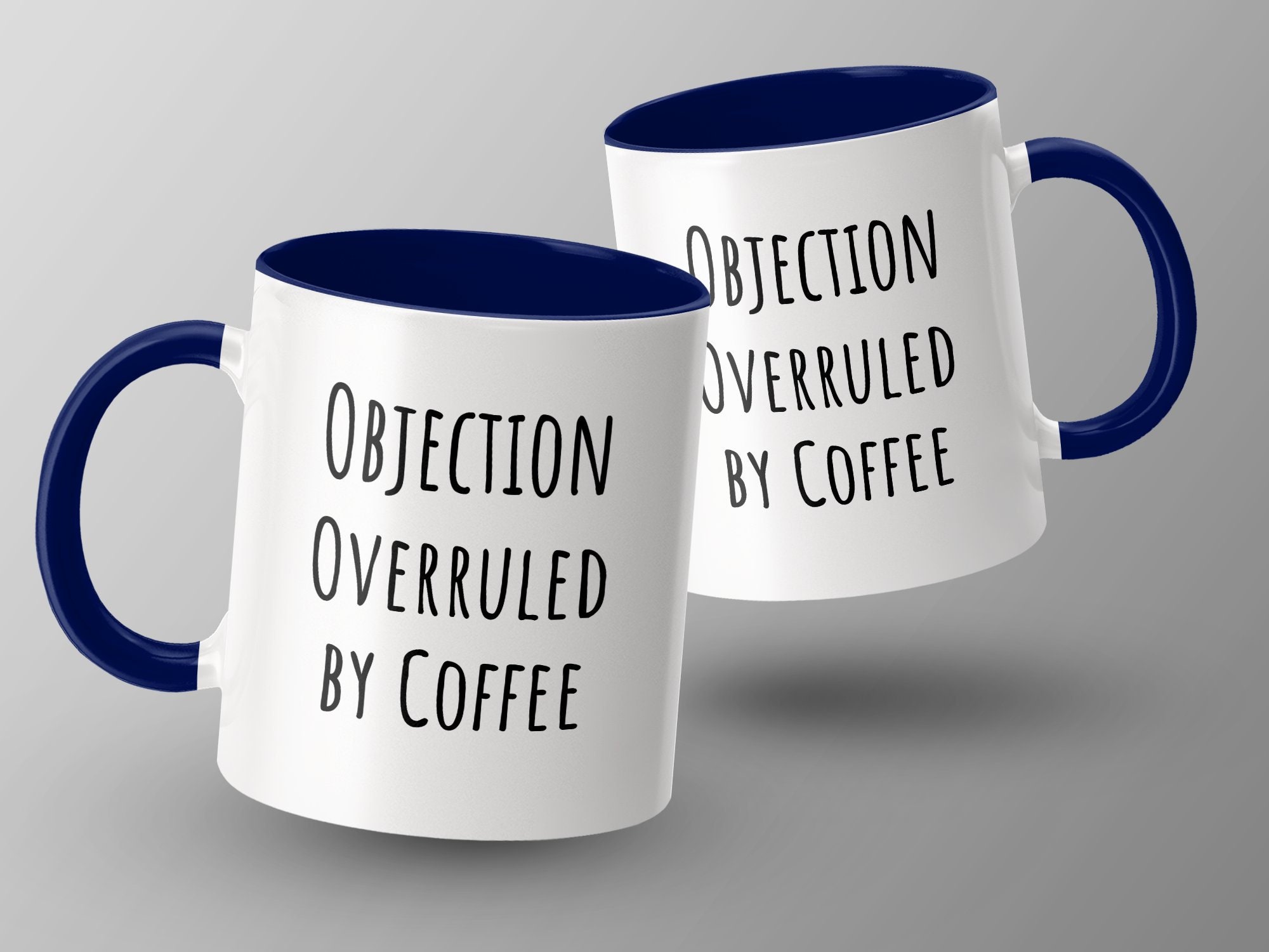 Lawyer Mug, Objection Overruled by Coffee, Funny Lawyer Gift, Attorney ...