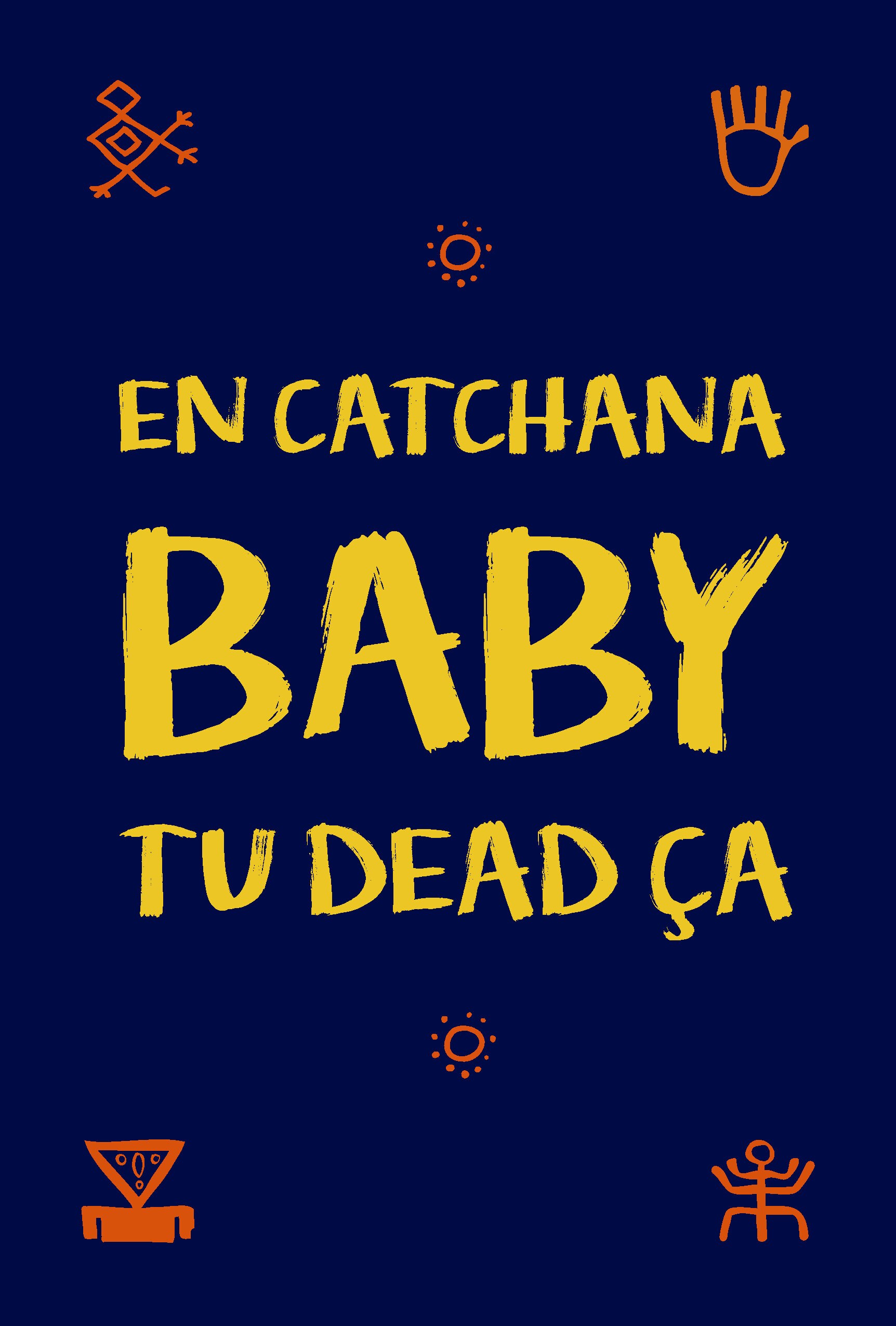 Postcard in Catchana Baby You Dead That Formats A6 or A5, Send Letters ...