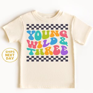 Young Wild and Three Groovy Retro 3rd Birthday Shirt | Trendy Toddler Girls Third Birthday Shirt ...
