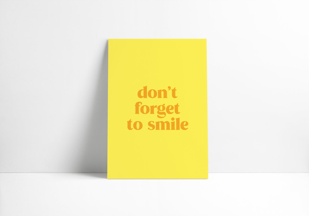 Smile Poster | Don't Forget to Smile | A4 Print | A3 Print ...