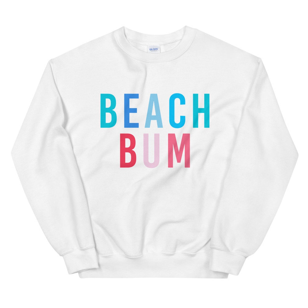 Beach Bum Colorful Sweatshirt, Beach Bum Crewneck, White Summer ...