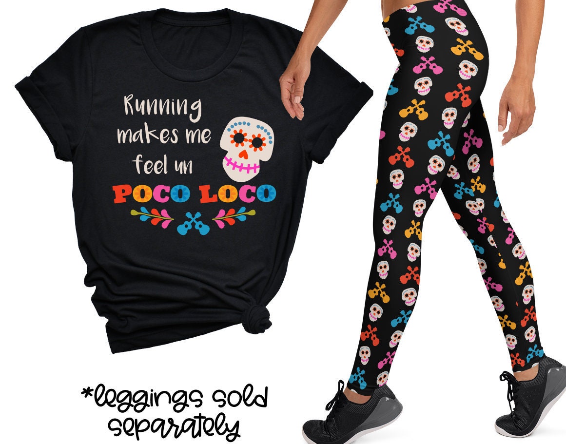 Running Makes Me Un Poco Loco Shirt | Day of the Dead Shirt | Run ...