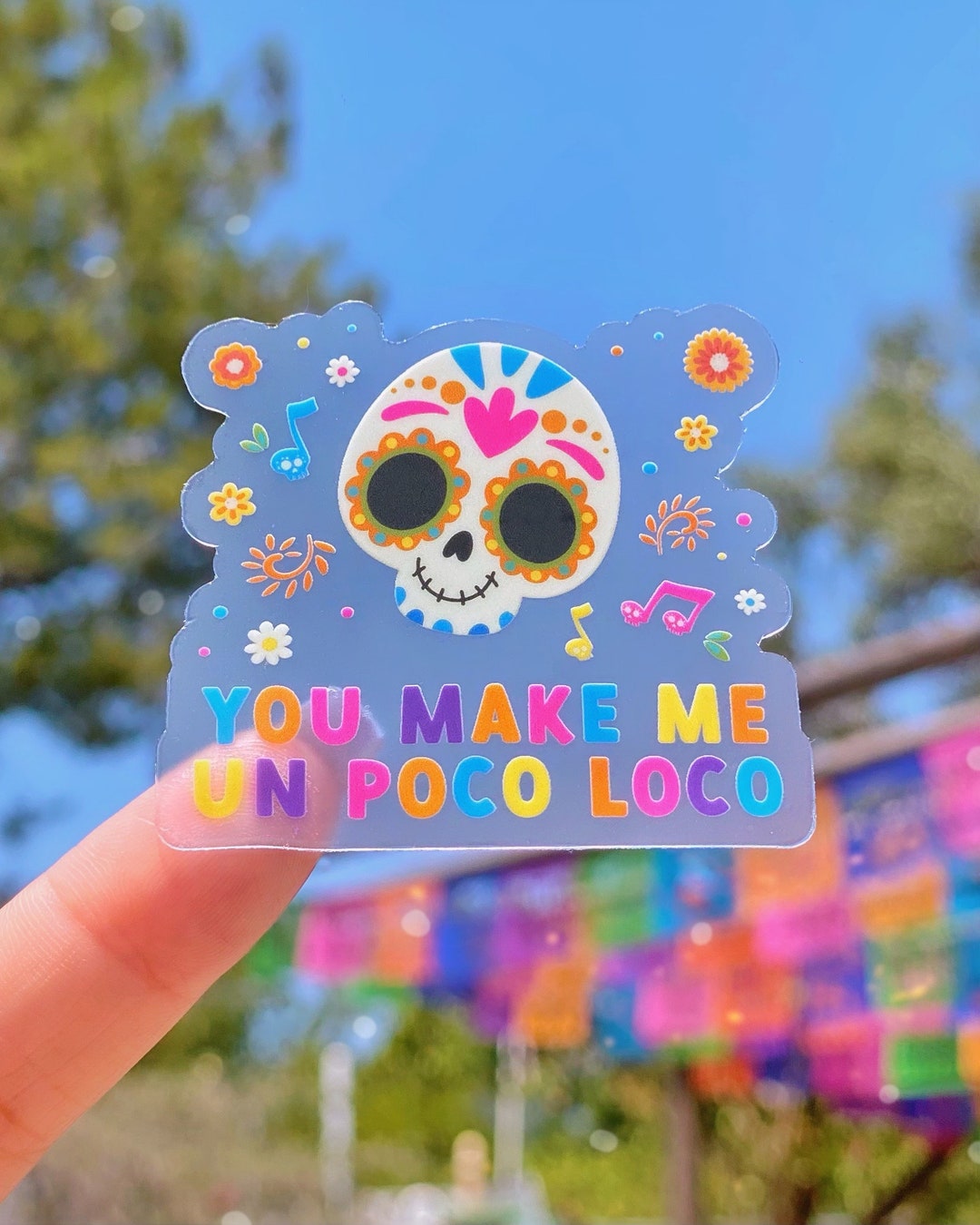You Make Me Un Poco Loco Transparent Sticker/ Coco Sugar Skull Disney ...