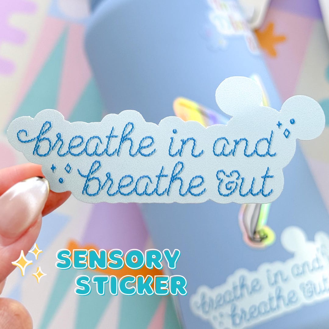 Breathe In, Breathe Out Sensory Sticker/ Mindful Calming Grounding ...
