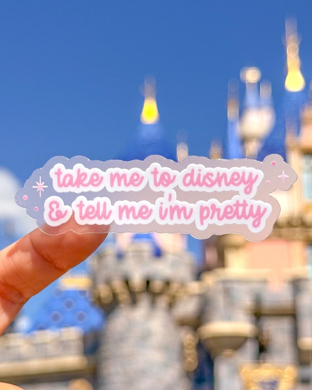 Take Me to Disney & Tell Me I'm Pretty Transparent Sticker/ Cute Disney ...