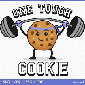 One Tough Cookie Clipart - PNG SVG - Etsy