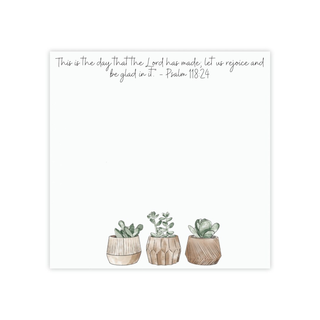 Succulent Post-it® Note Pads Psalms 118:24 Sticky Notes Scripture Post ...
