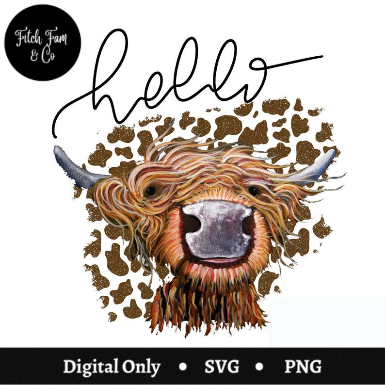 Hello Cow With Cow Print SVG, PNG, Digital File, Sublimination - Etsy