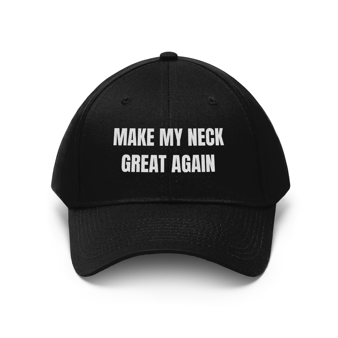 Funny Neck Injury Hat Make My Neck Great slipped Disc - Etsy