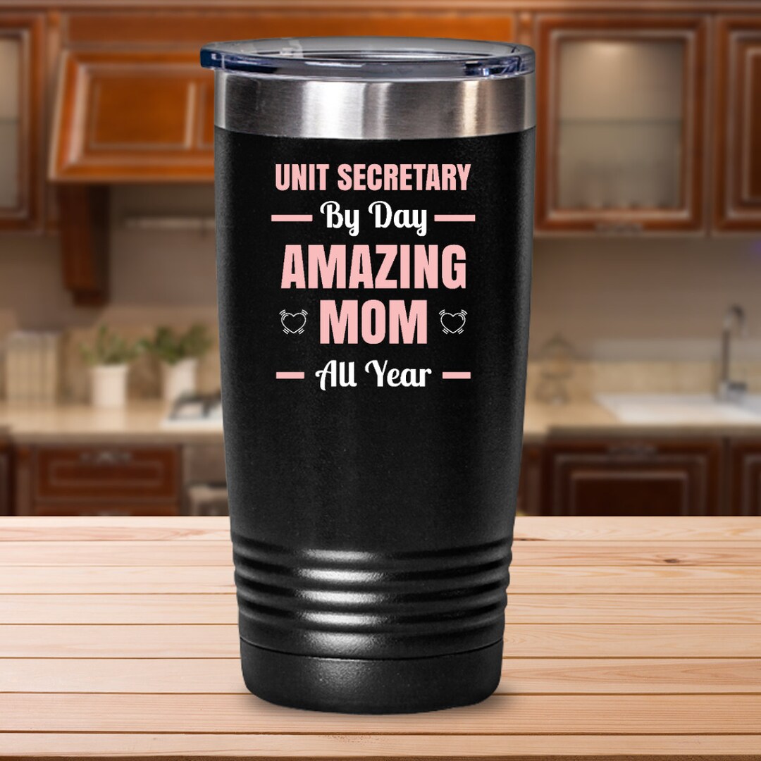 Unit Secretary Tumbler, HUC Appreciation , Mothers Day Gift , Unit ...