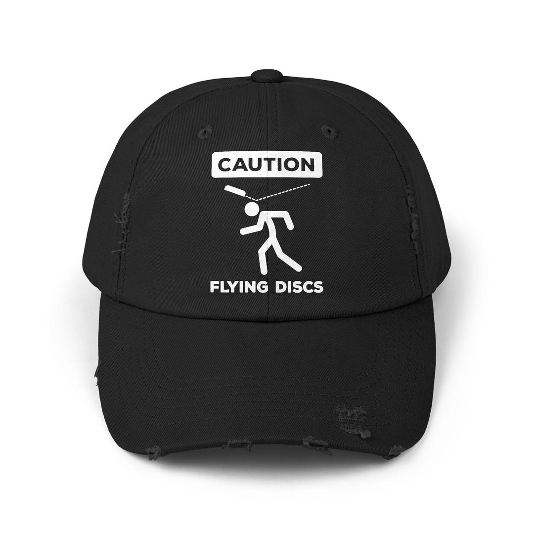 Funny Disc Golf Distressed Hat, Frisbee, Disc Golfer, Caution Flying ...