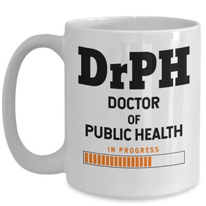 Doctor of Public Health Student Coffee Mug , Doctorate , Drph Degree ...