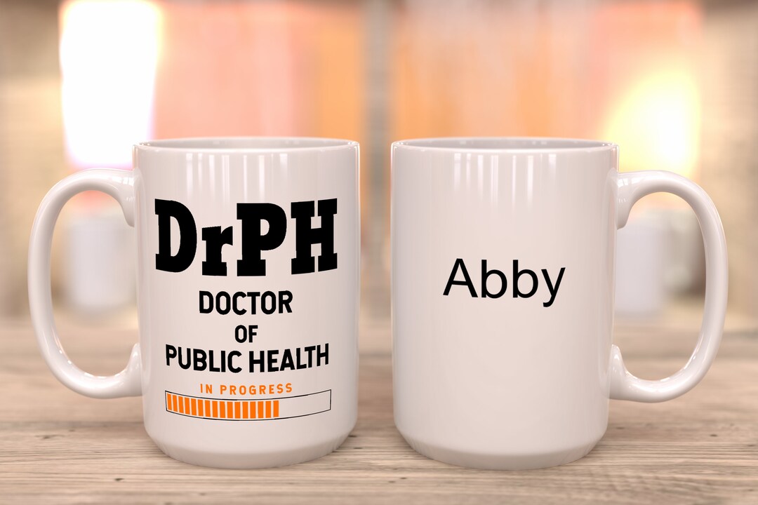 Doctor of Public Health Student Coffee Mug , Doctorate , Drph Degree ...