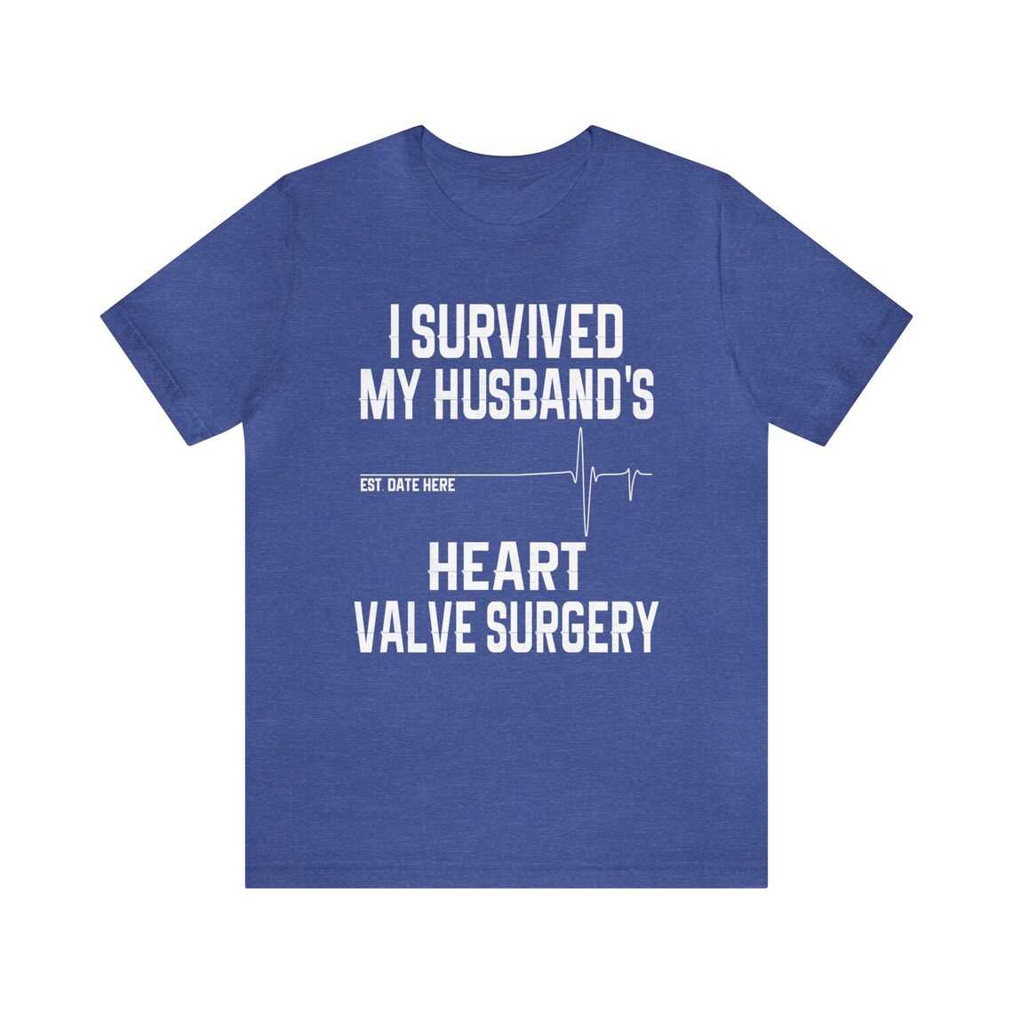 Personalized Heart Valve Surgery Unisex Tee Shirt, Gift for Wife ...
