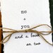 Me Plus You and a Book or Two Original Quote Print on 5x7, 8x10, 11x14 ...