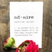 Admire Definition Print in Typewriter Font on 5x7, 8x10, 11x14 Handmade ...