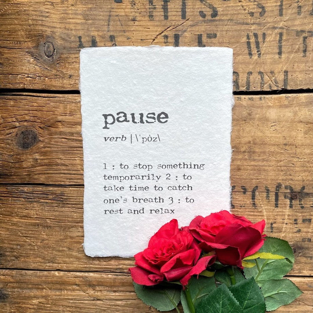 Pause Definition Print in Typewriter Font on 5x7, 8x10, 11x14 Handmade ...