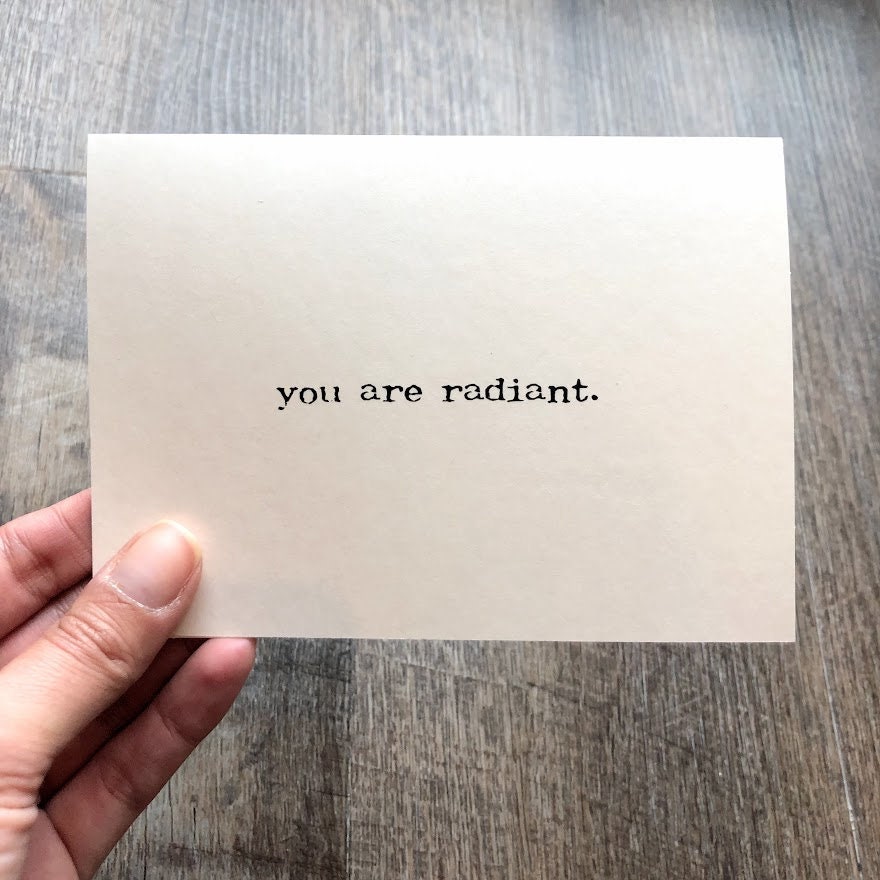 You Are Radiant Compliment Greeting Card in Typewriter Font With ...