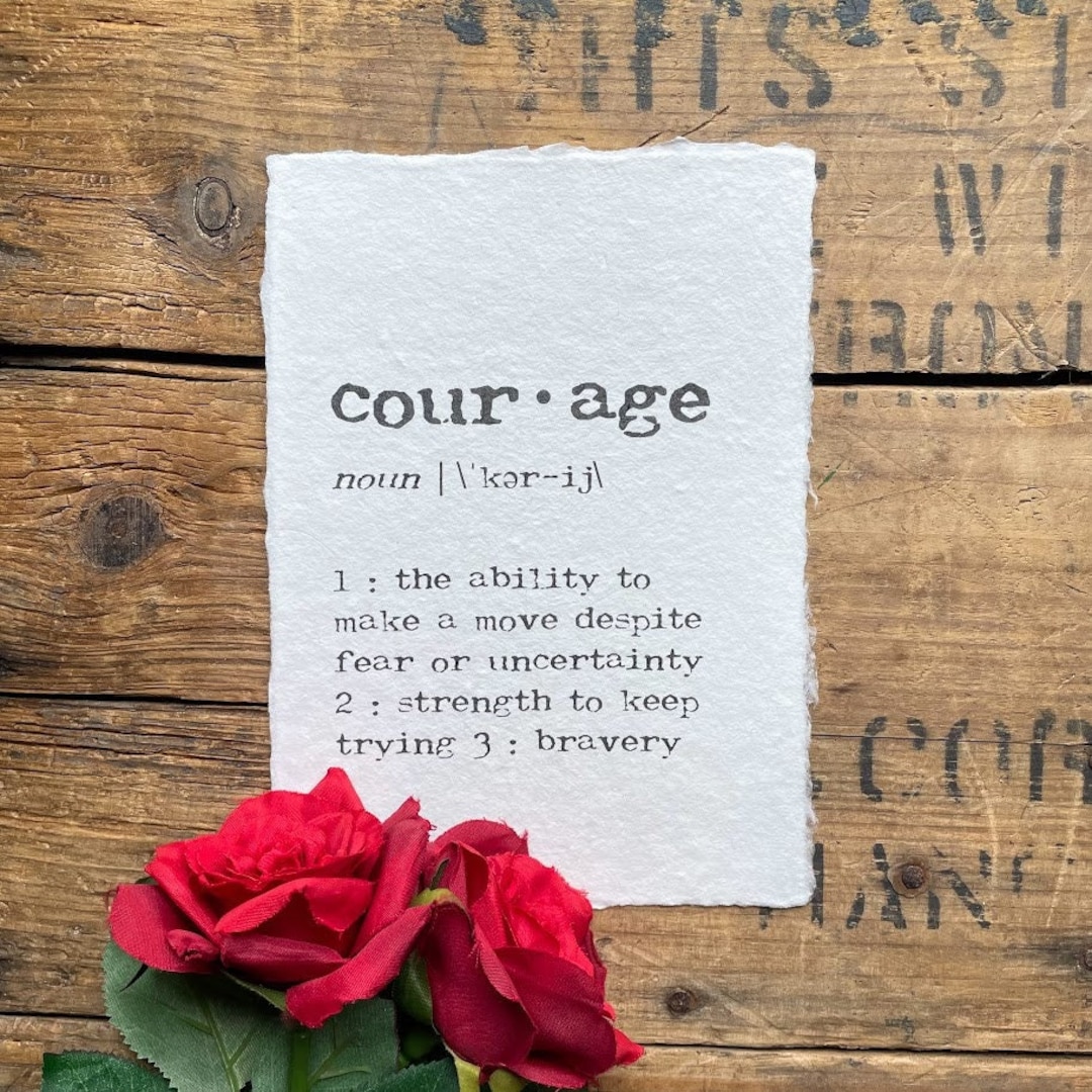Courage Definition Print in Typewriter Font on Handmade Cotton Paper ...