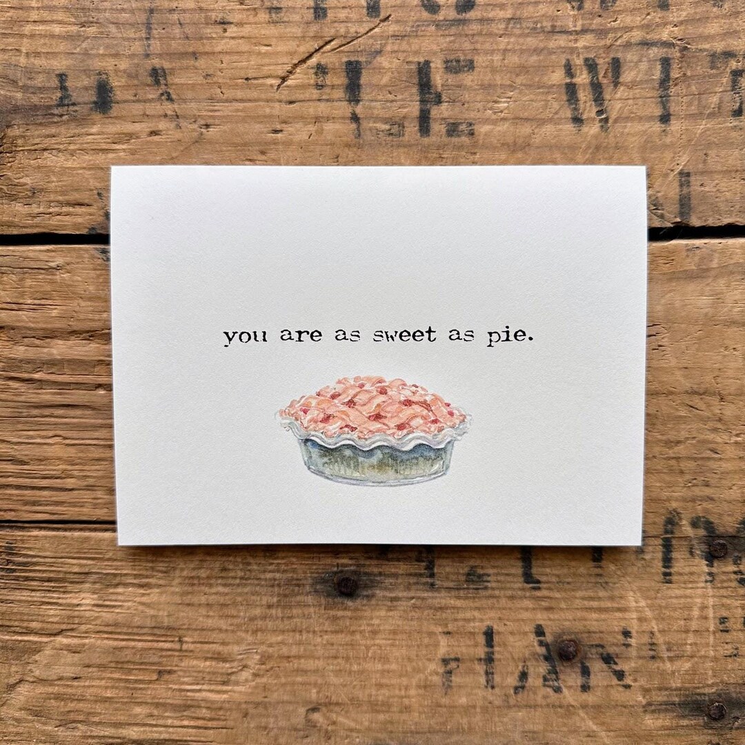You Are as Sweet as Pie Compliment Card in Typewriter Font With ...