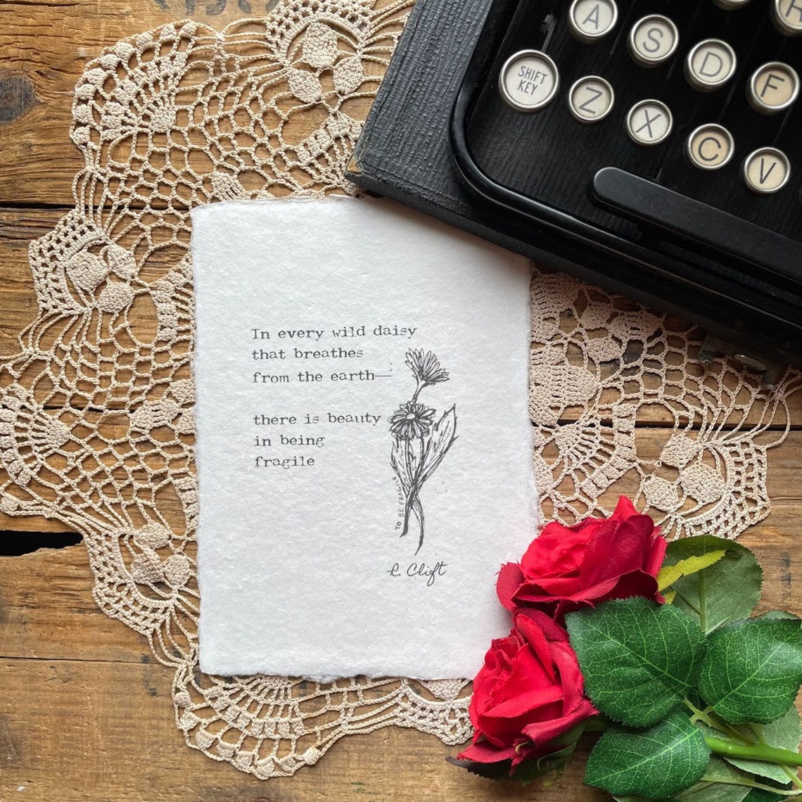 Fragile Like a Daisy Poem by R. Clift on 5x7, 8x10, 11x14 Handmade ...