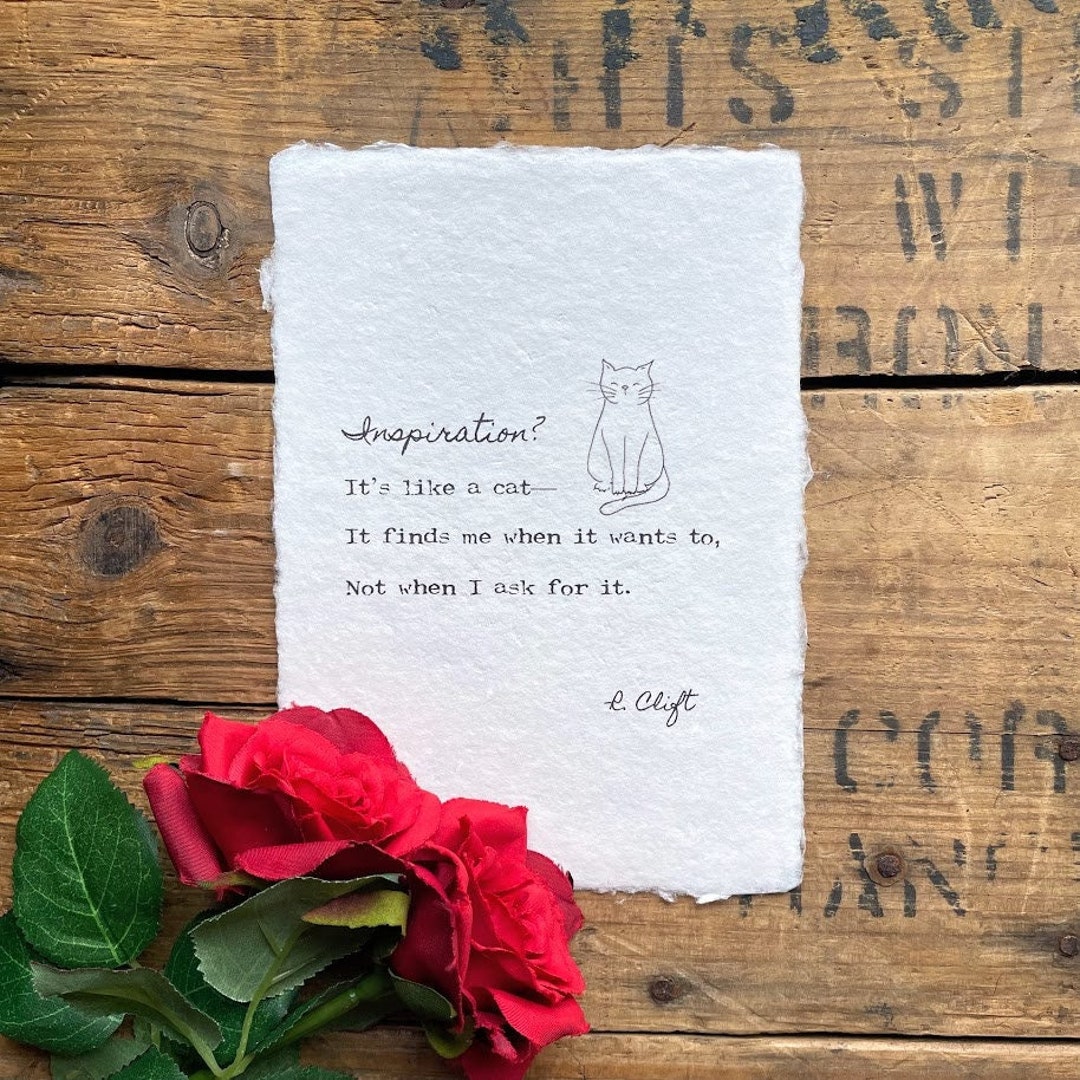 Inspiration is Like a Cat Poem by R. Clift on 5x7, 8x10, 11x14 Handmade ...