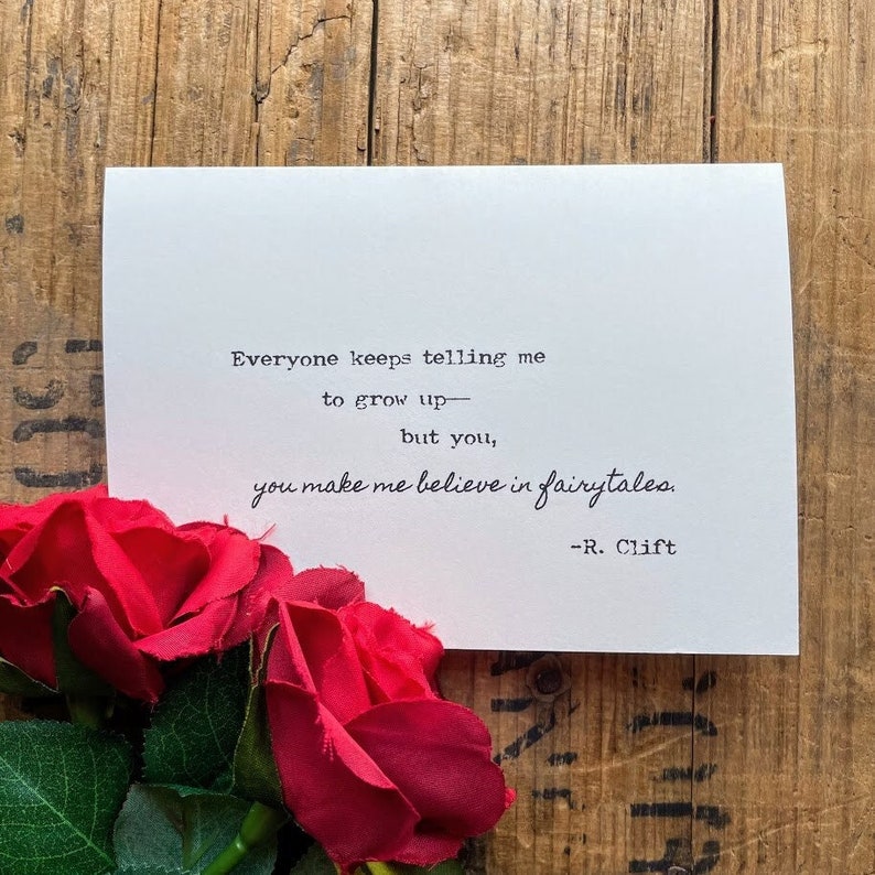 You Make Me Believe in Fairytales R. Clift Quote Greeting Card With ...