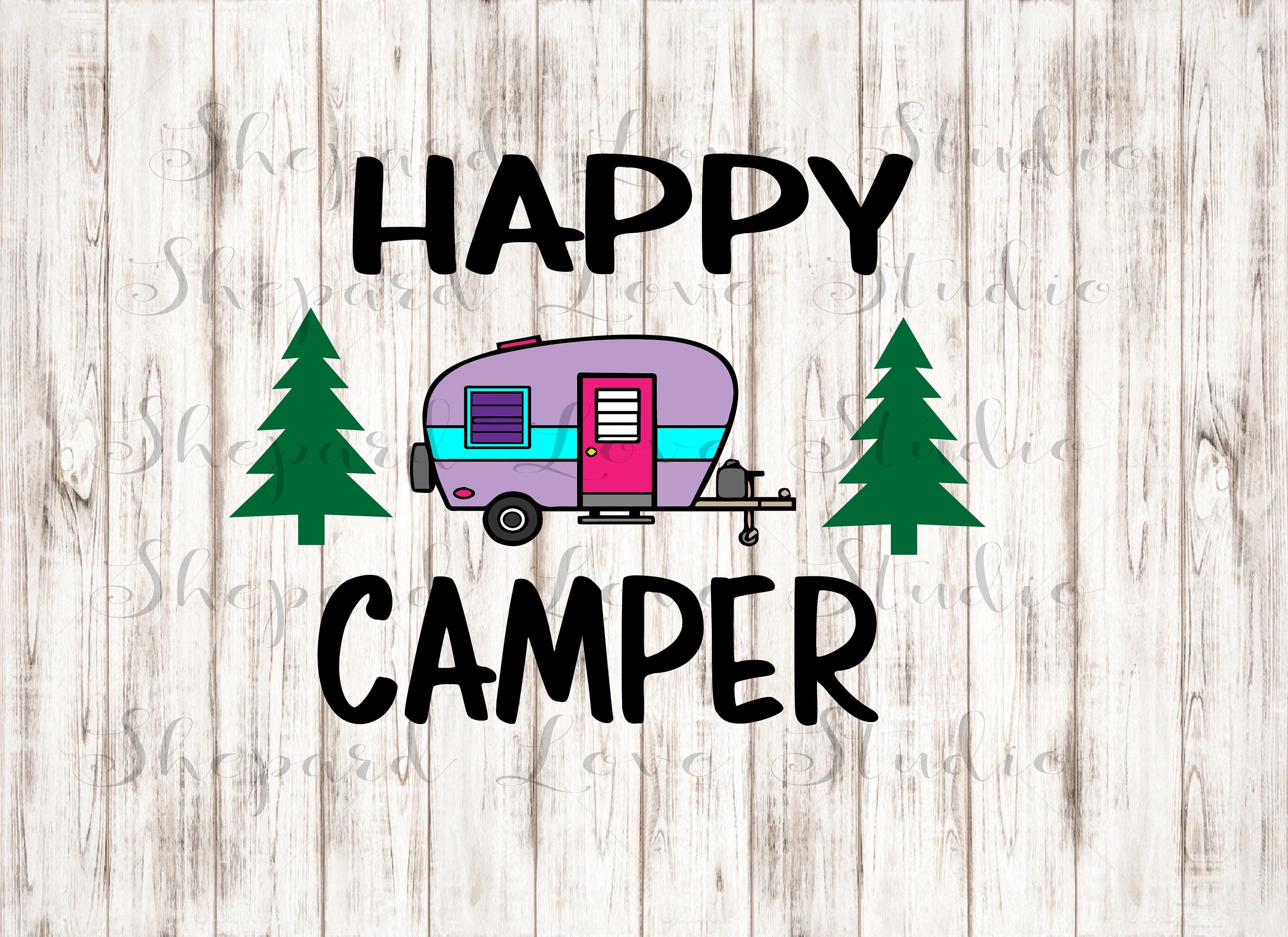 Happy Camper Svg Happy Camper Cut File Happy Camper Camper Etsy