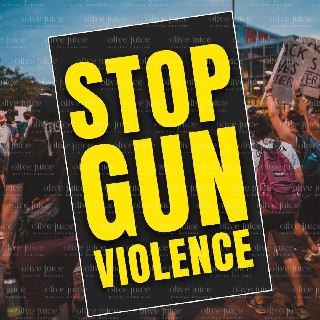 Stop Gun Violence Protest Sign: Printable Protest Poster (digital File ...