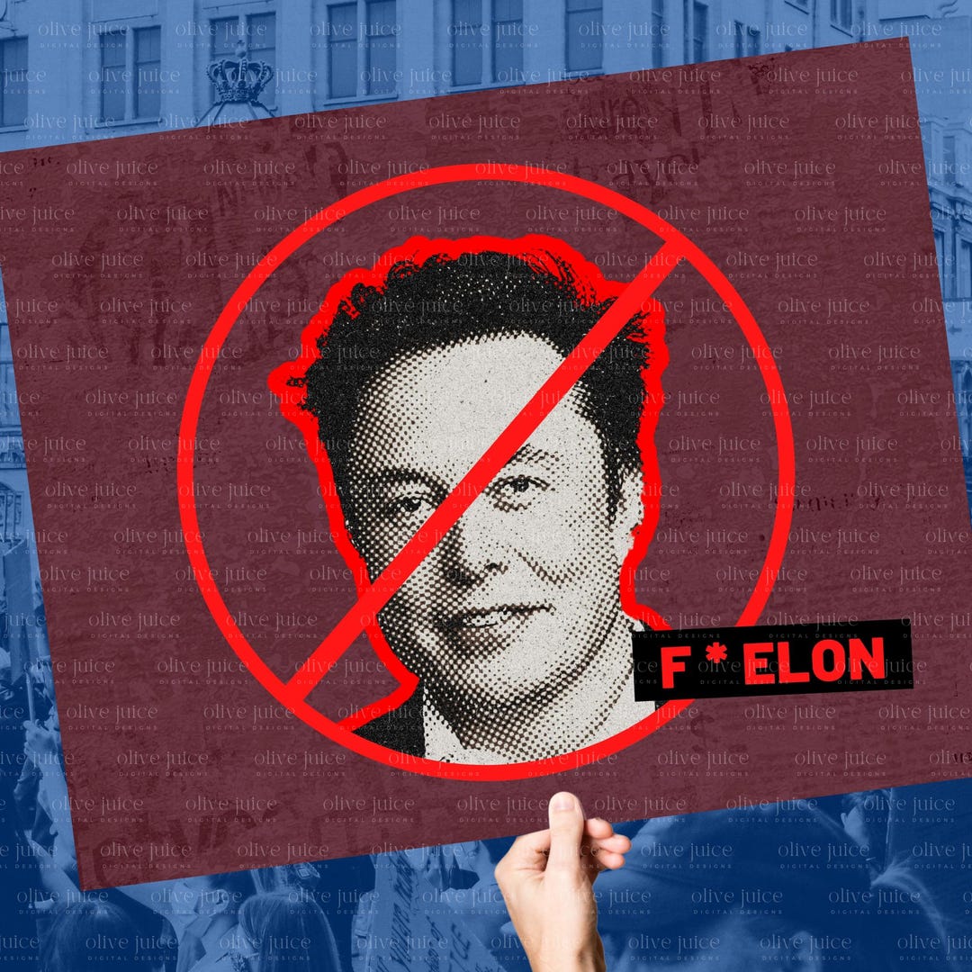 Elon Musk Printable Protest Sign: F Elon, Oligarchy Billionaire Waste ...