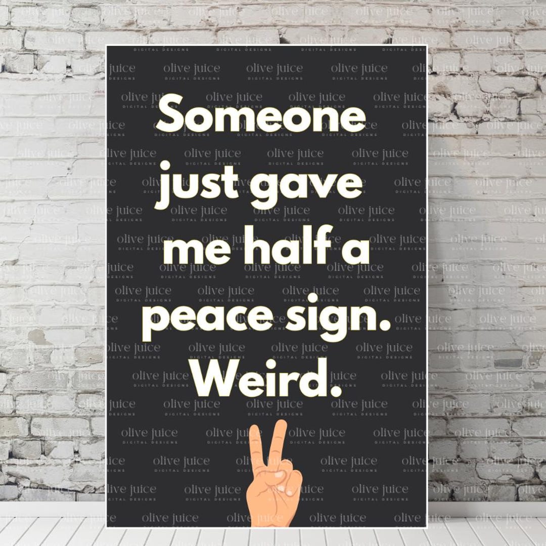 Funny Protest Sign Digital Art: Half Peace Sign (20x30) - Etsy
