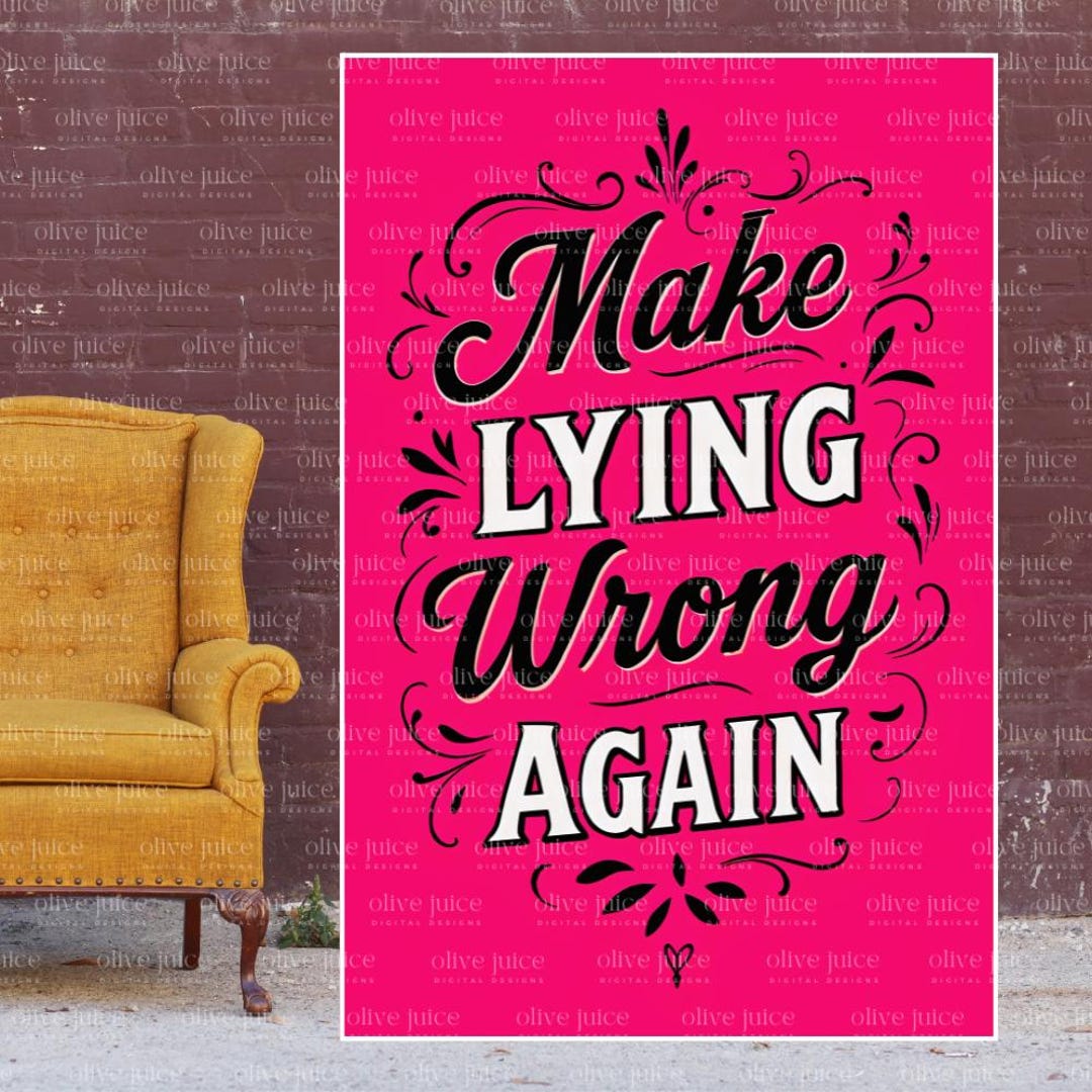 Make Lying Wrong Again 20x30 Digital File: Resist Lies Donald Trump Democrat Equality RESISTANCE ...