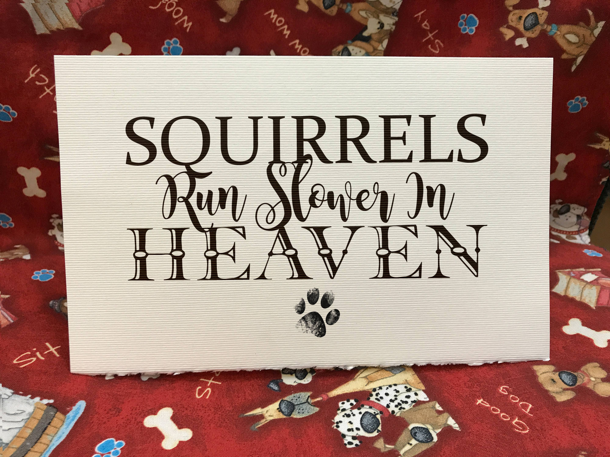 Squirrels Run Slower in Heaven - Dog Lover's Pet Loss and Sympathy ...
