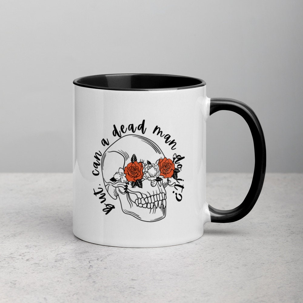 But Can a Dead Man Do It Dead Mans Test Applied Mug With - Etsy
