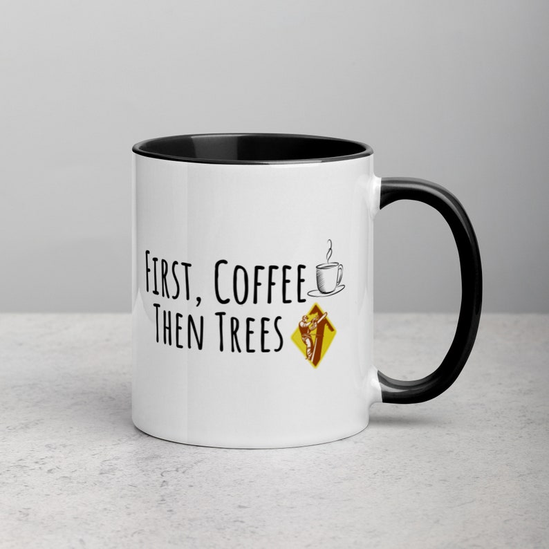 First Coffee Then Trees Arborist Gift Mug With Color Inside - Etsy