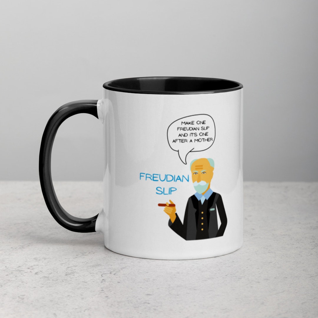 Freudian Slip Psychology Joke Parapraxis Mug With Color Inside - Etsy
