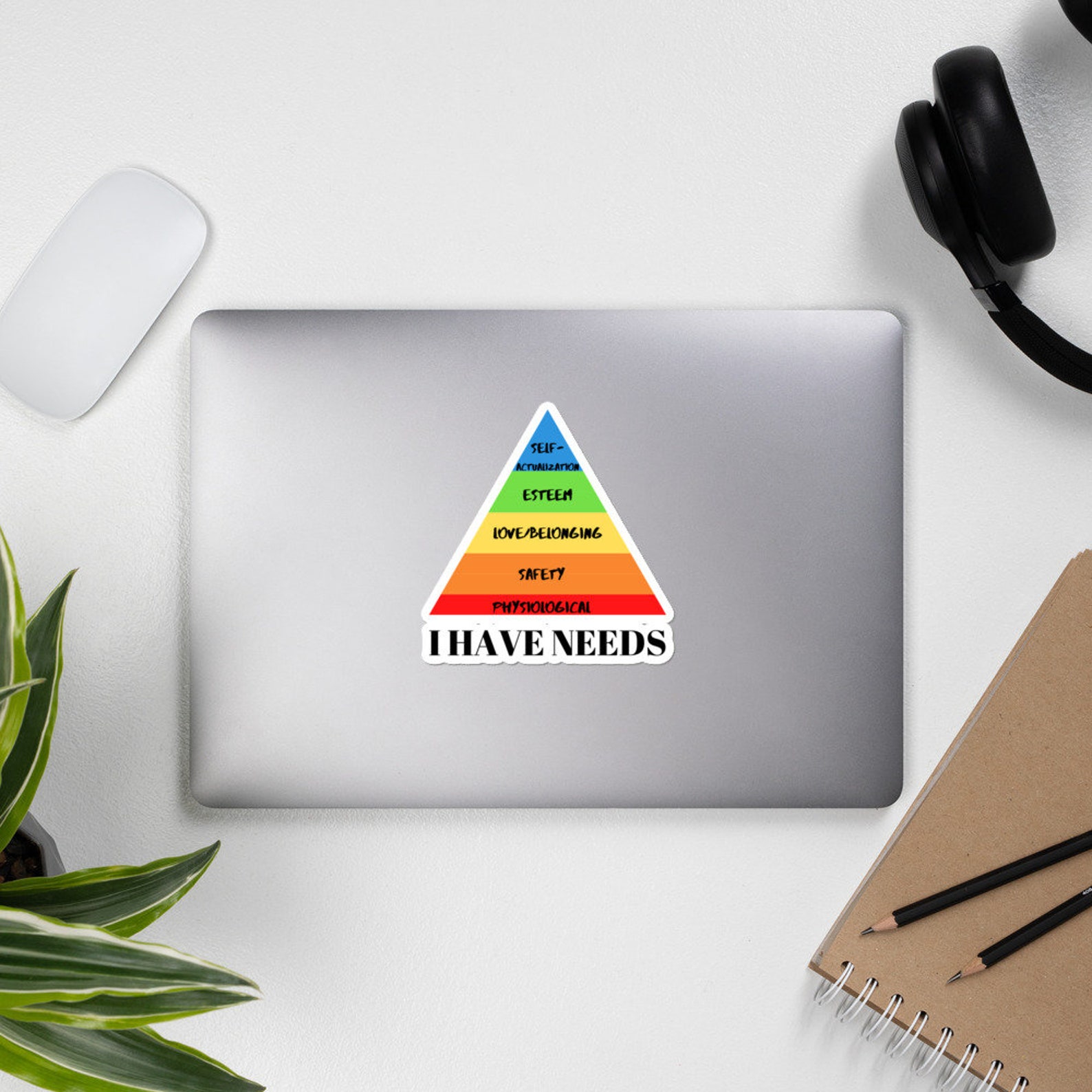 I Have Needs Maslow's Hierarchy of Needs Psychology Bubble-free ...