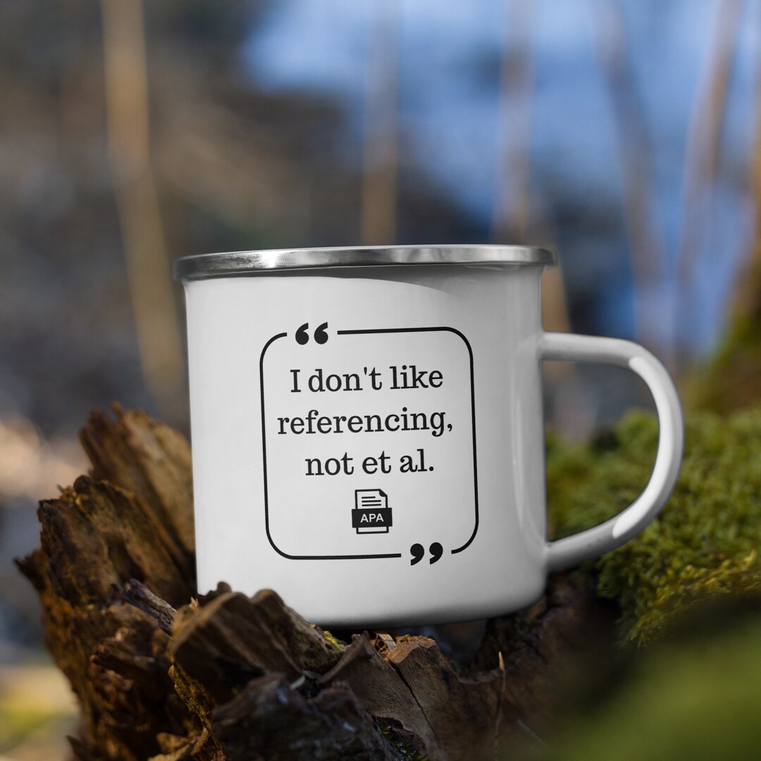 APA Citation Reference Joke Not Et Al. Psychology Gift Enamel Mug - Etsy