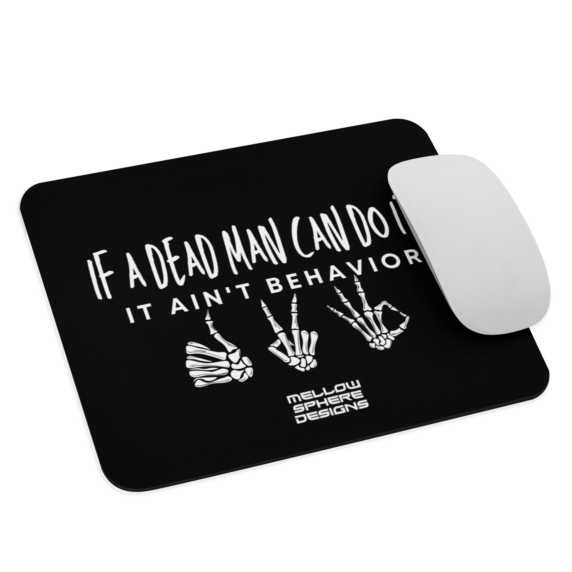 If A Dead Man Can Do It Dead Mans Test Mouse Pad - Etsy