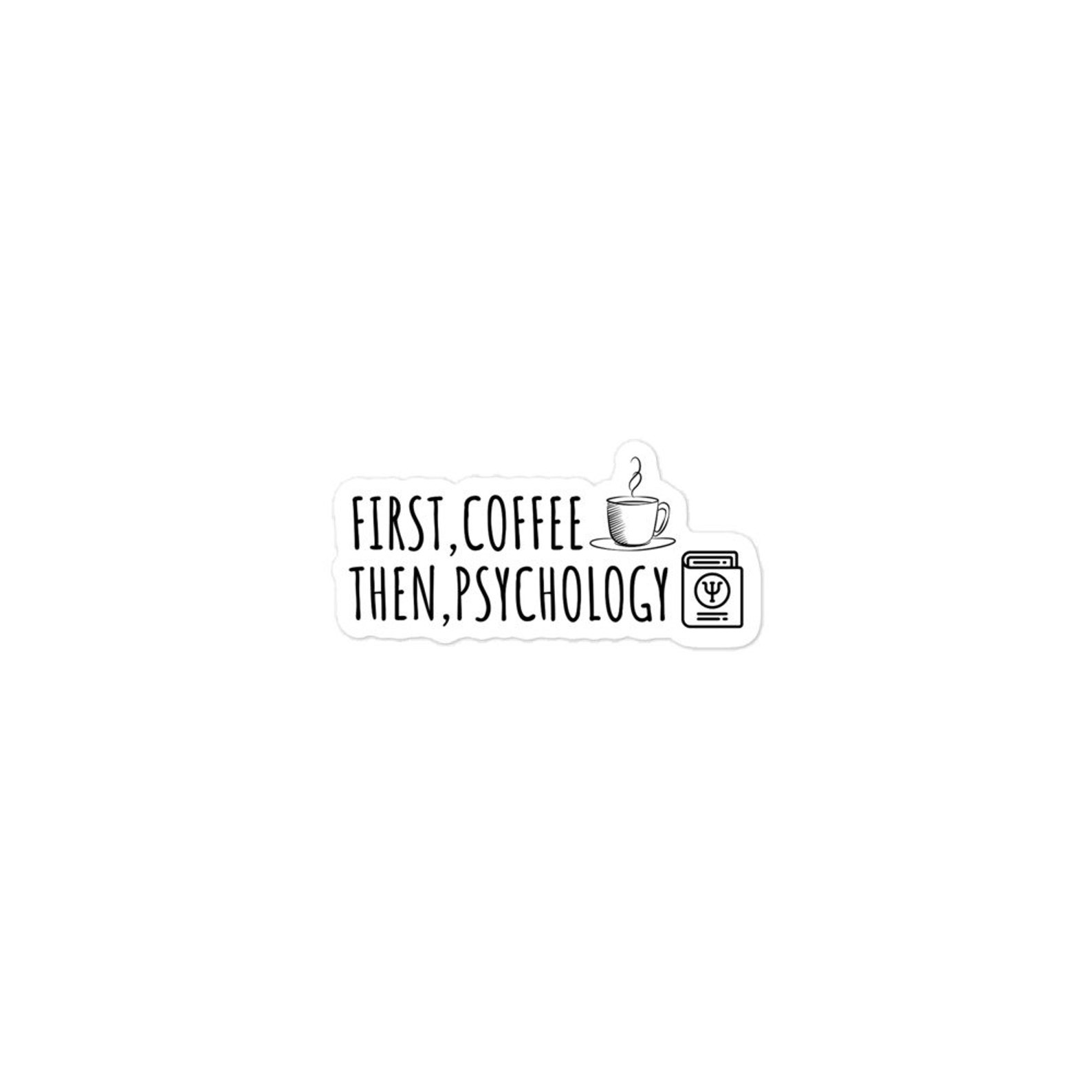 First Coffee Then Psychology Bubble-free Stickers - Etsy