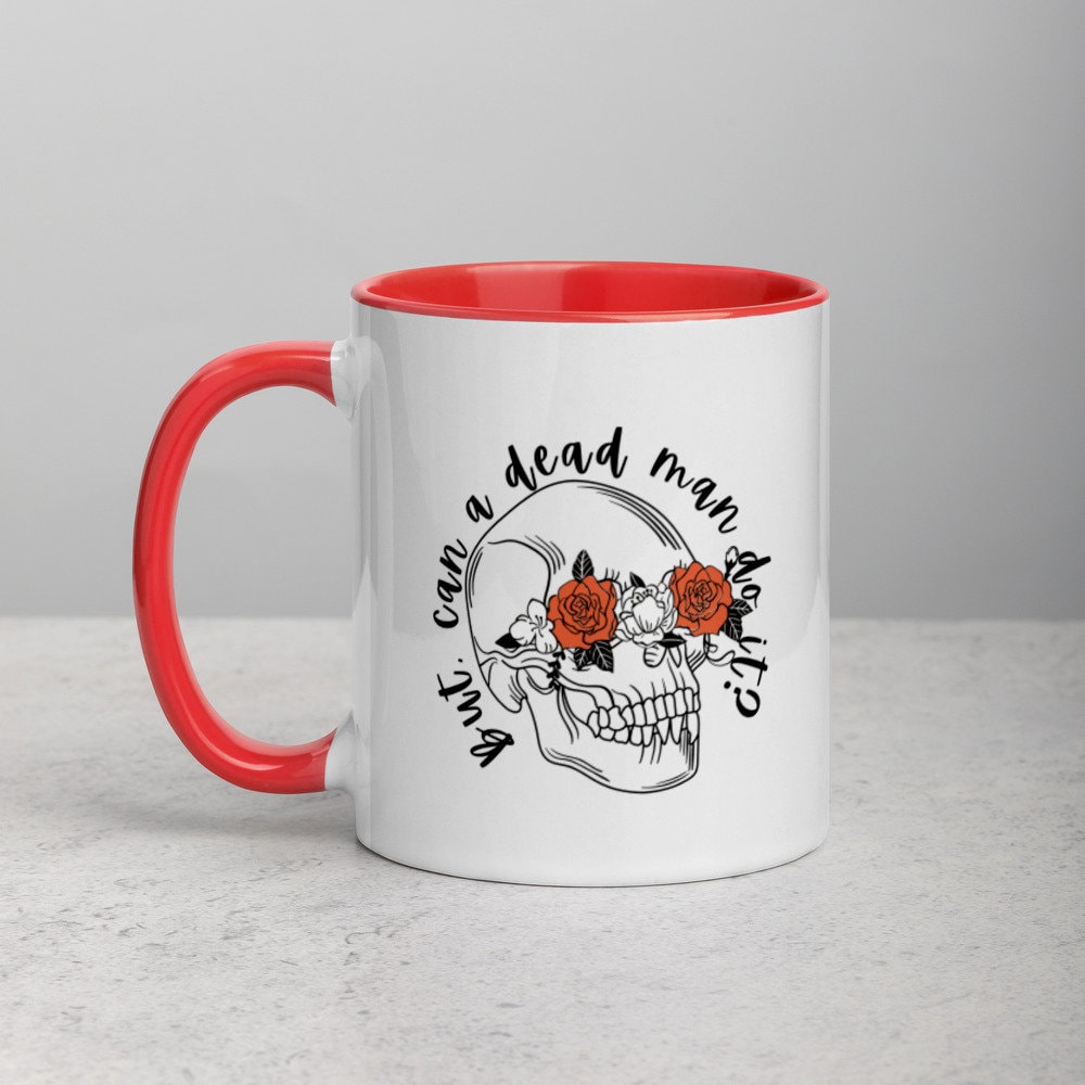 But, Can a Dead Man Do It Dead Mans Test Mug With Color Inside - Etsy